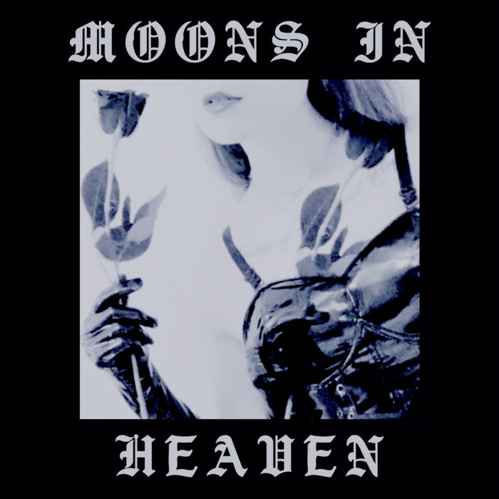 moons in heaven | ghost days