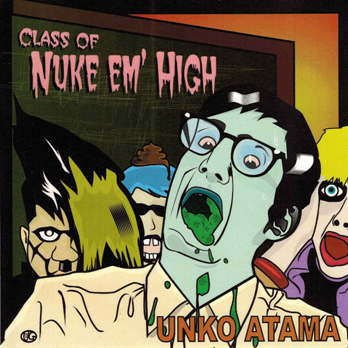 Nuke Em High | UNKO ATAMA