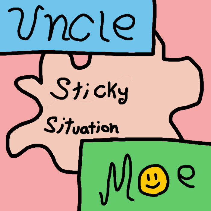 Sticky Situation | Uncle Moe