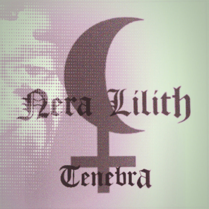 Tenebra | Nera Lilith