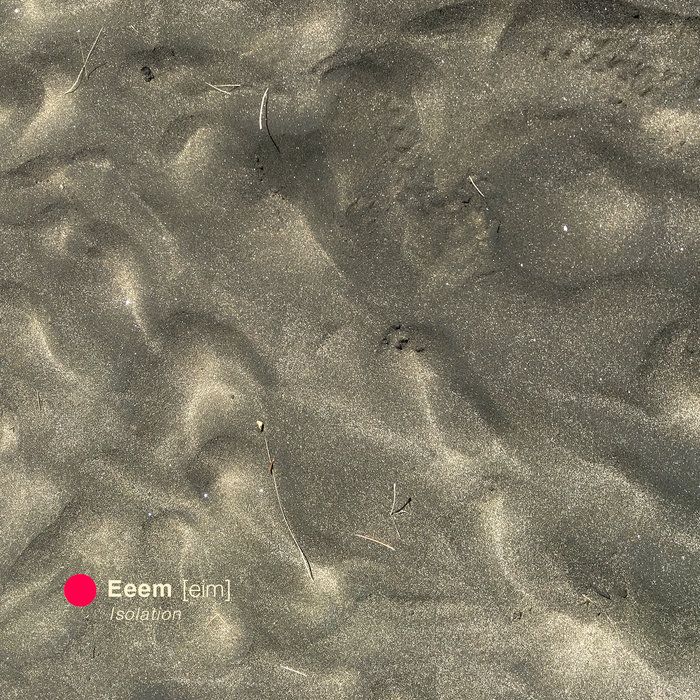 Isolation | Eeem [eim]