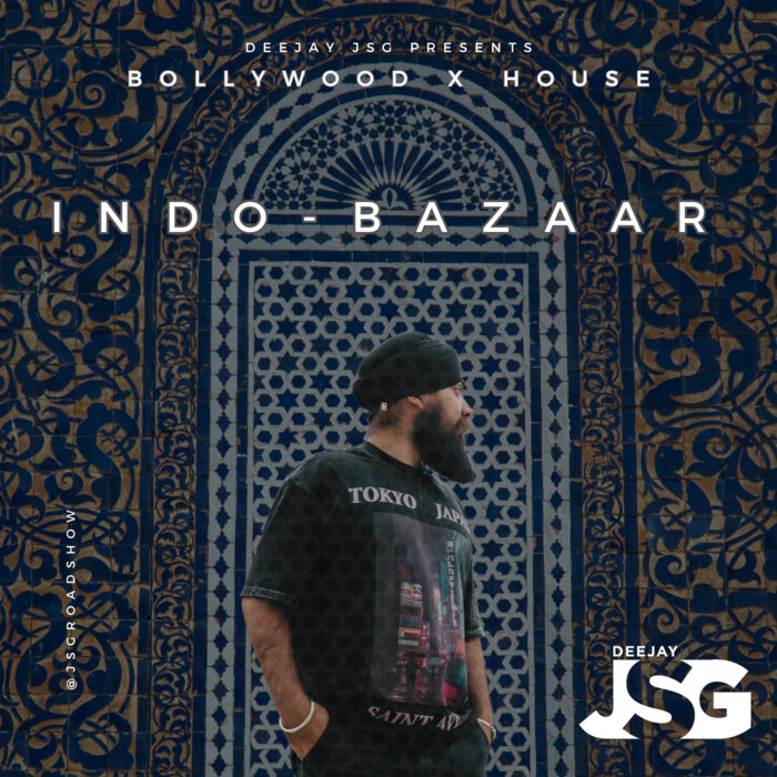 INDO- BAZAAR | Deejay JSG | DEEJAY JSG