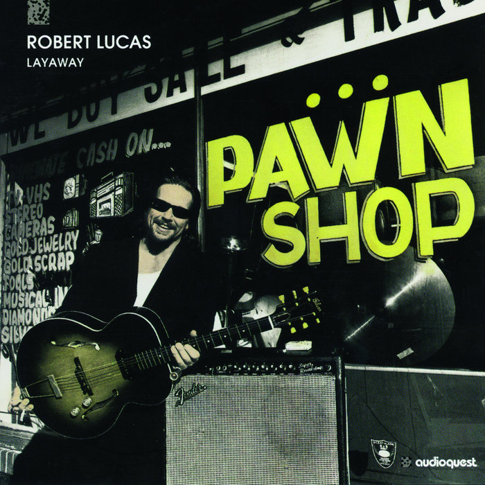 Layaway | Robert Lucas | Sledgehammer Blues