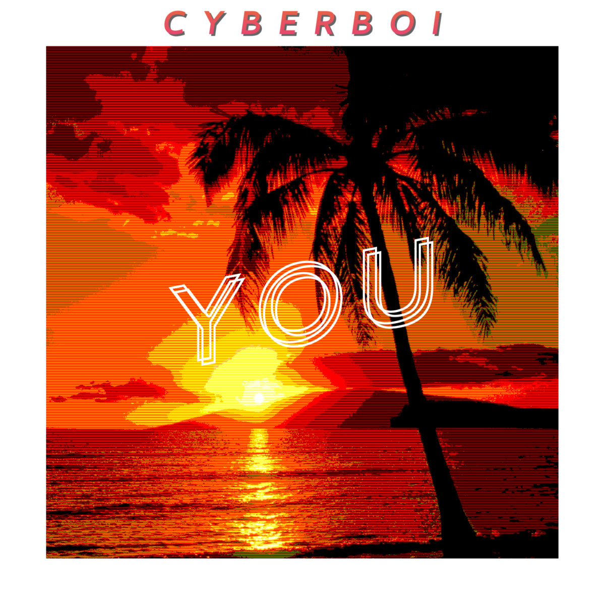You | Cyberboi