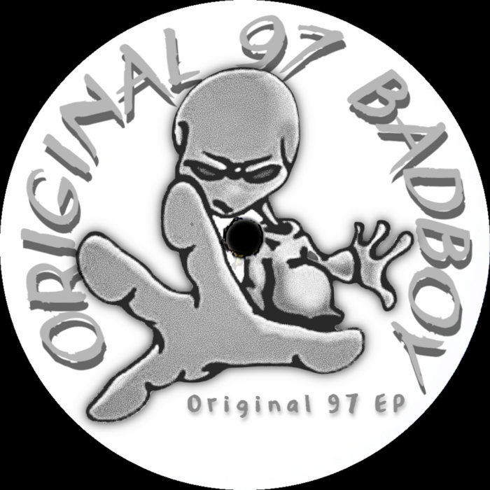 Original 97 EP | Original 97 BadBoy | Osmosis Jones