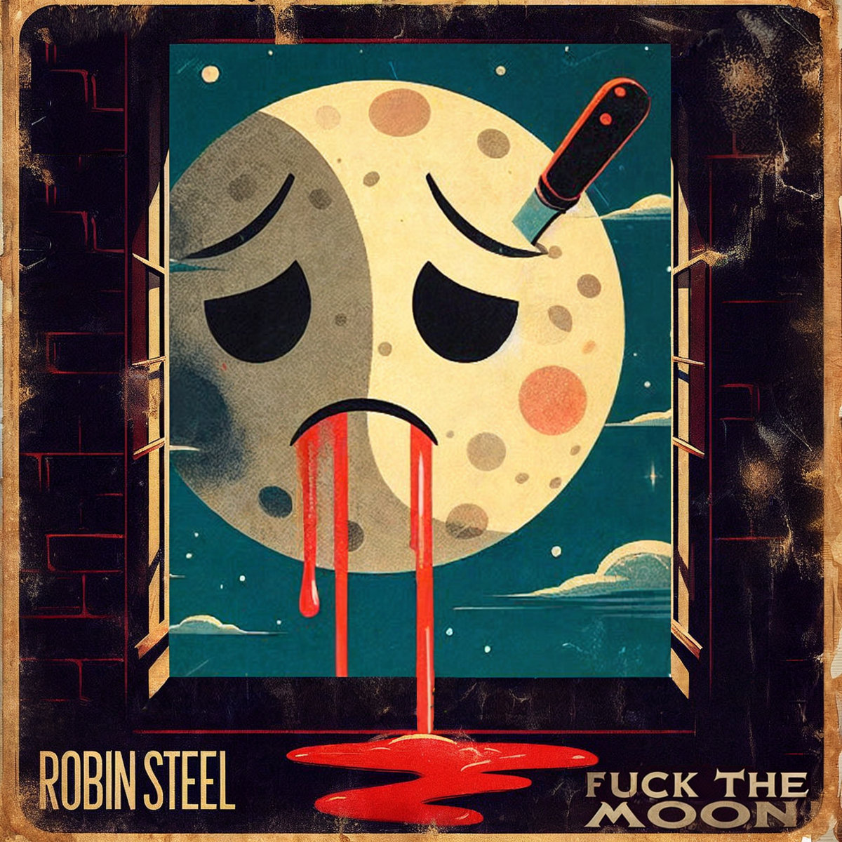 Fuck The Moon | Robin Steel & No Man's Band