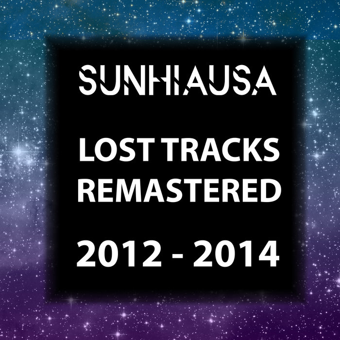Lost Tracks Remastered (EP) | Sunhiausa