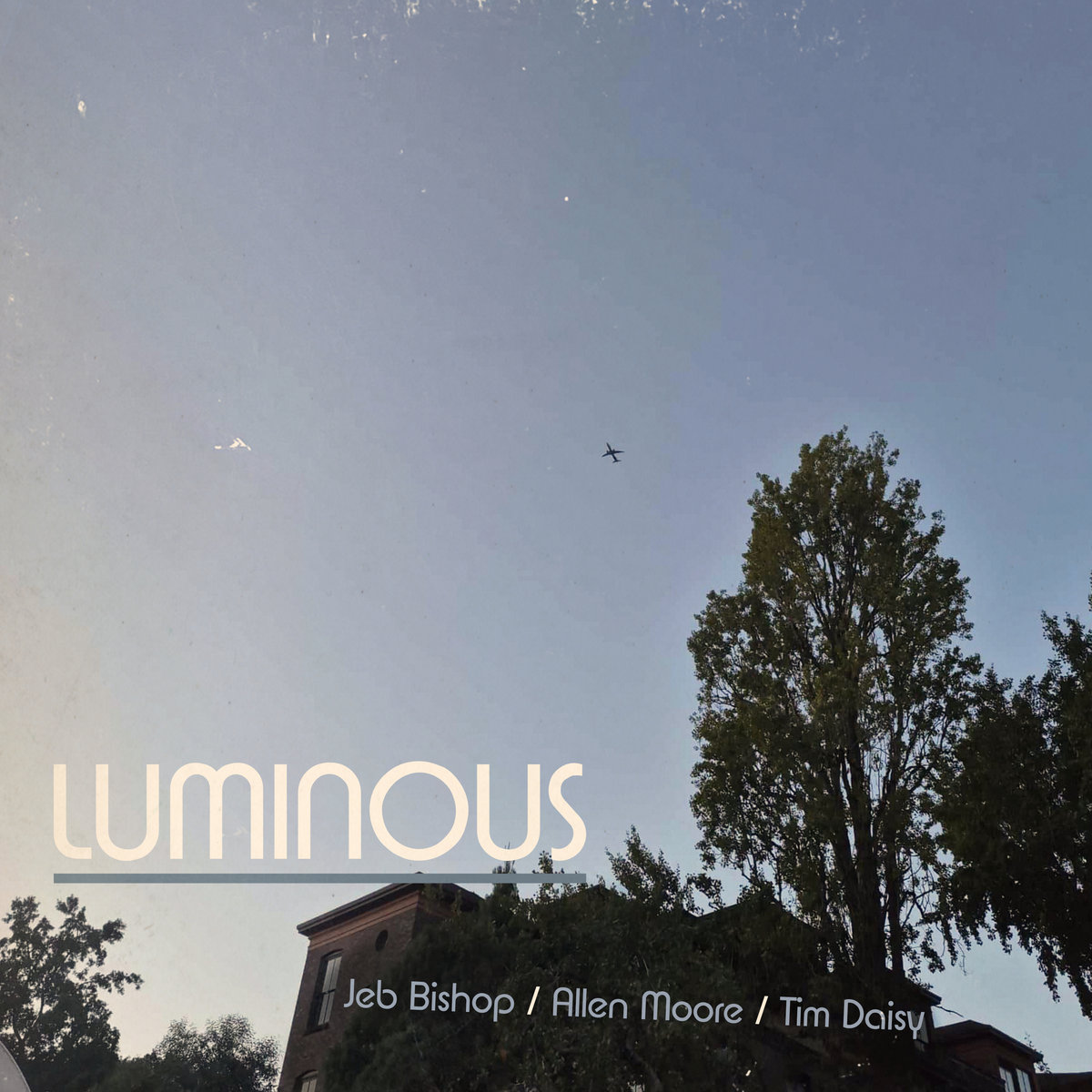 Luminous (relay digital 040) | jeb bishop, allen moore, tim daisy ...
