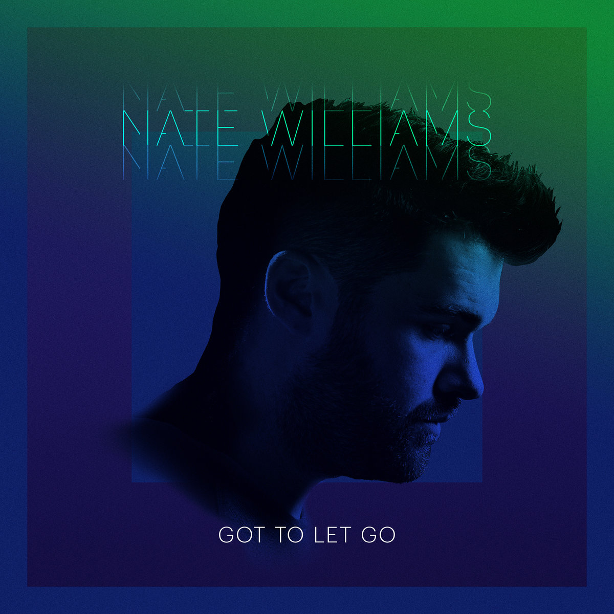 Got To Let Go | Nate Williams