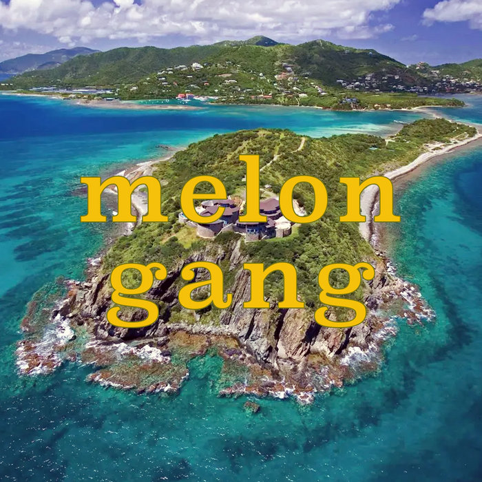 French Islands | Melon Gang