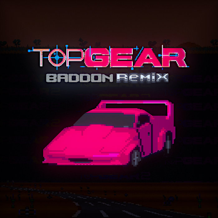 Top Gear Theme REMIX | Baddon