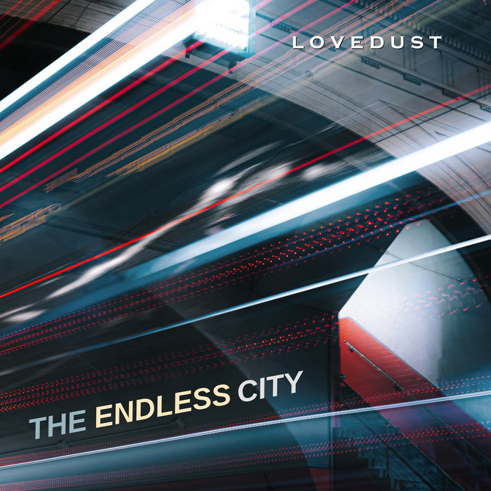 The Endless City [preview] | Lovedust
