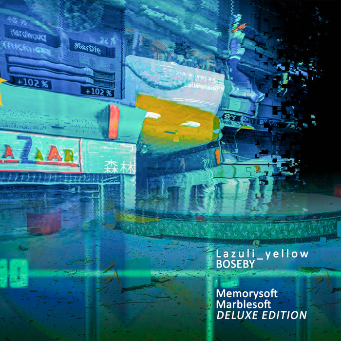 Memorysoft. / Marblesoft. [Deluxe Edition] | L a z u l i _ y e l l o w & BOSEBY | Utopia District