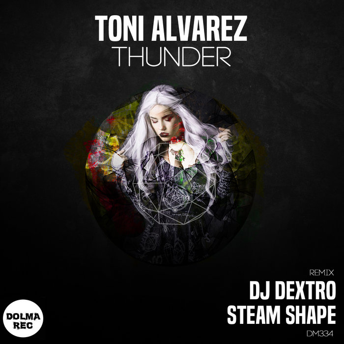 Thunder EP | Toni Alvarez | Dolma Records