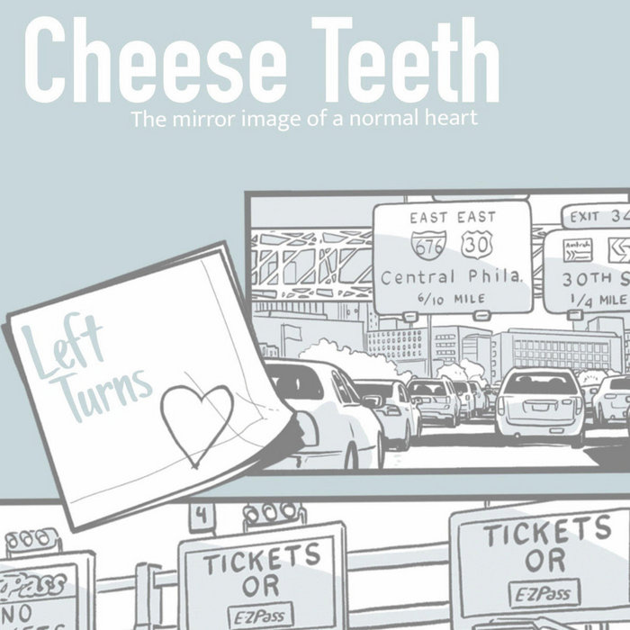 Left Turns | Cheese Teeth