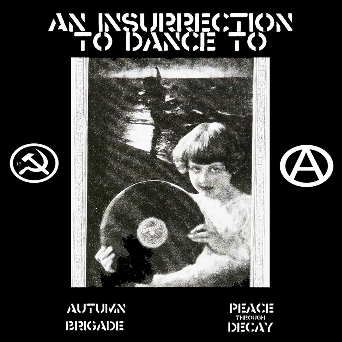 An Insurrection to Dance To | Autumn Brigade and Peace Through Decay ...