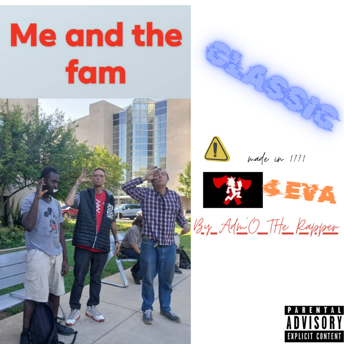 Me & The Fam (Classic) | Adm'O Da Rapper