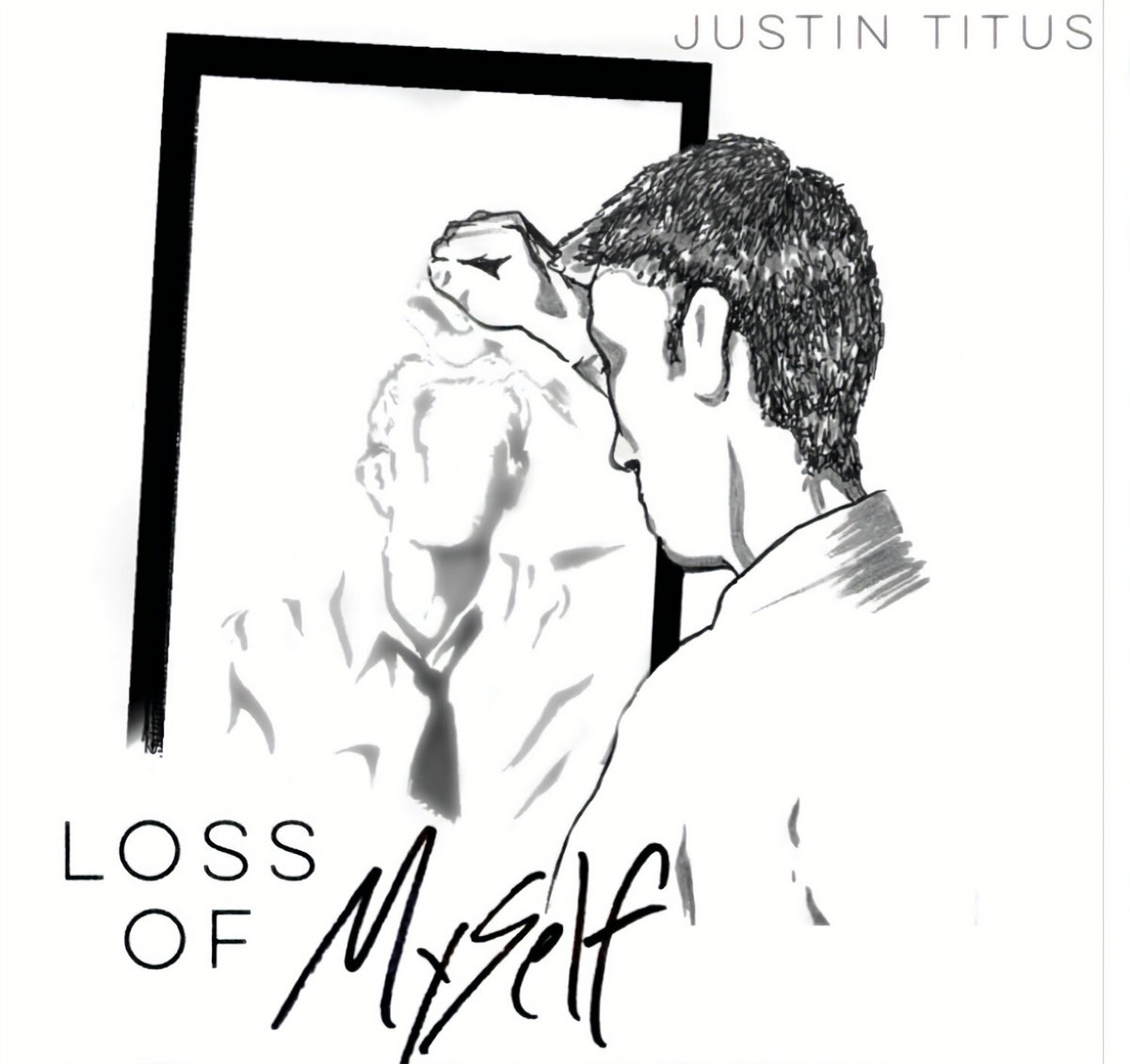 Loss of Myself | Justin Titus
