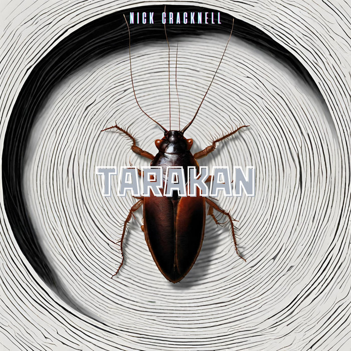 Tarakan - I Inception, II Lifecycle, III Perpetuation | Nick Cracknell