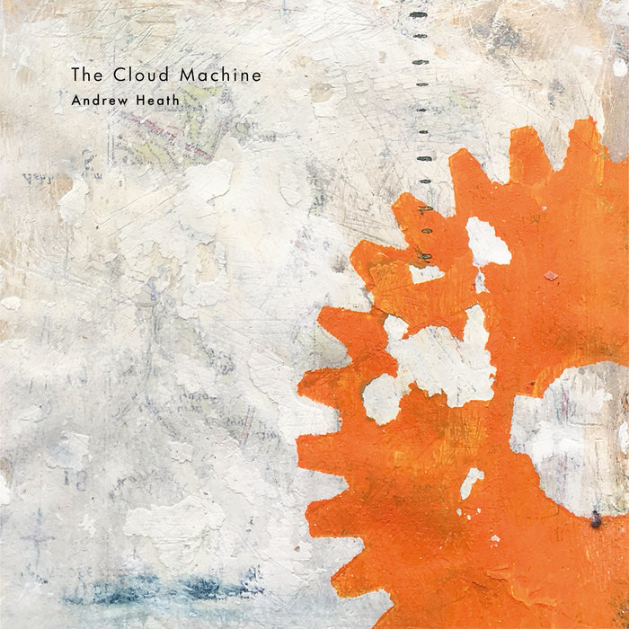 The Cloud Machine | Andrew Heath