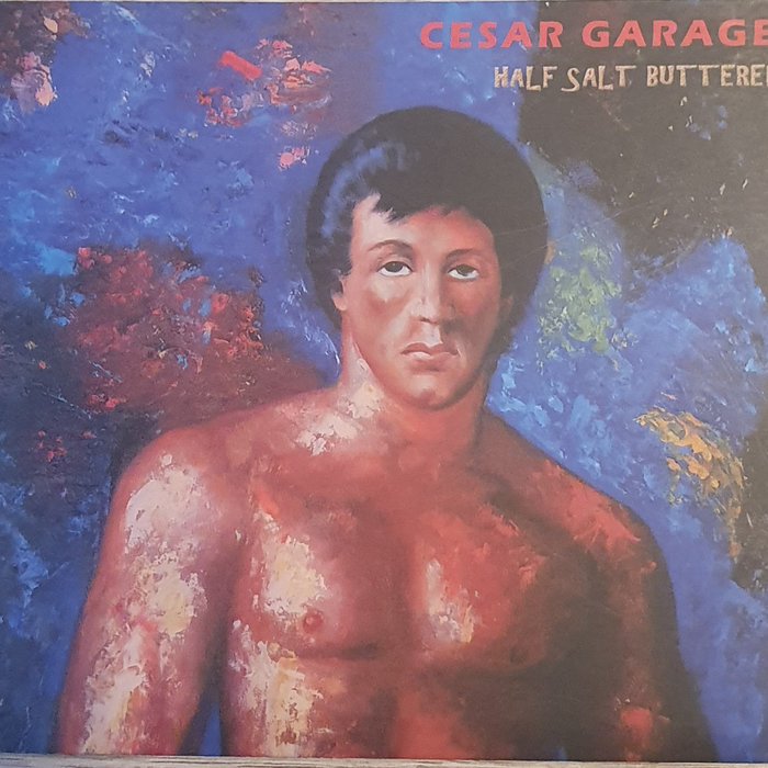 Half Salt Buttered | Cesar Garage