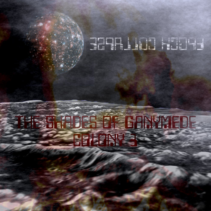 The Shades of Ganymede Colony 3 | Epoch Collapse