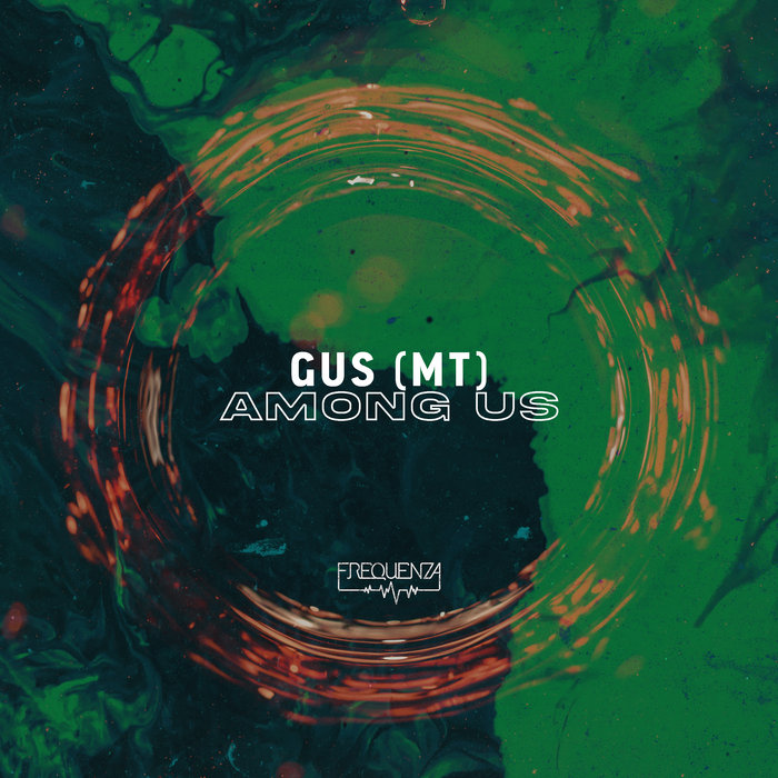 Among Us | Gus (MT) | Frequenza Records