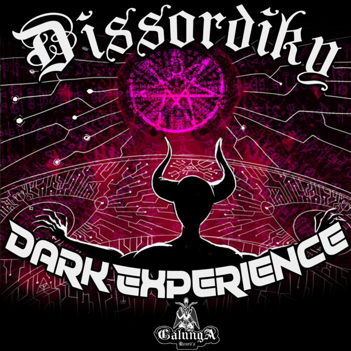 Dark Experience EP | Dissordiky | CalungaRecords