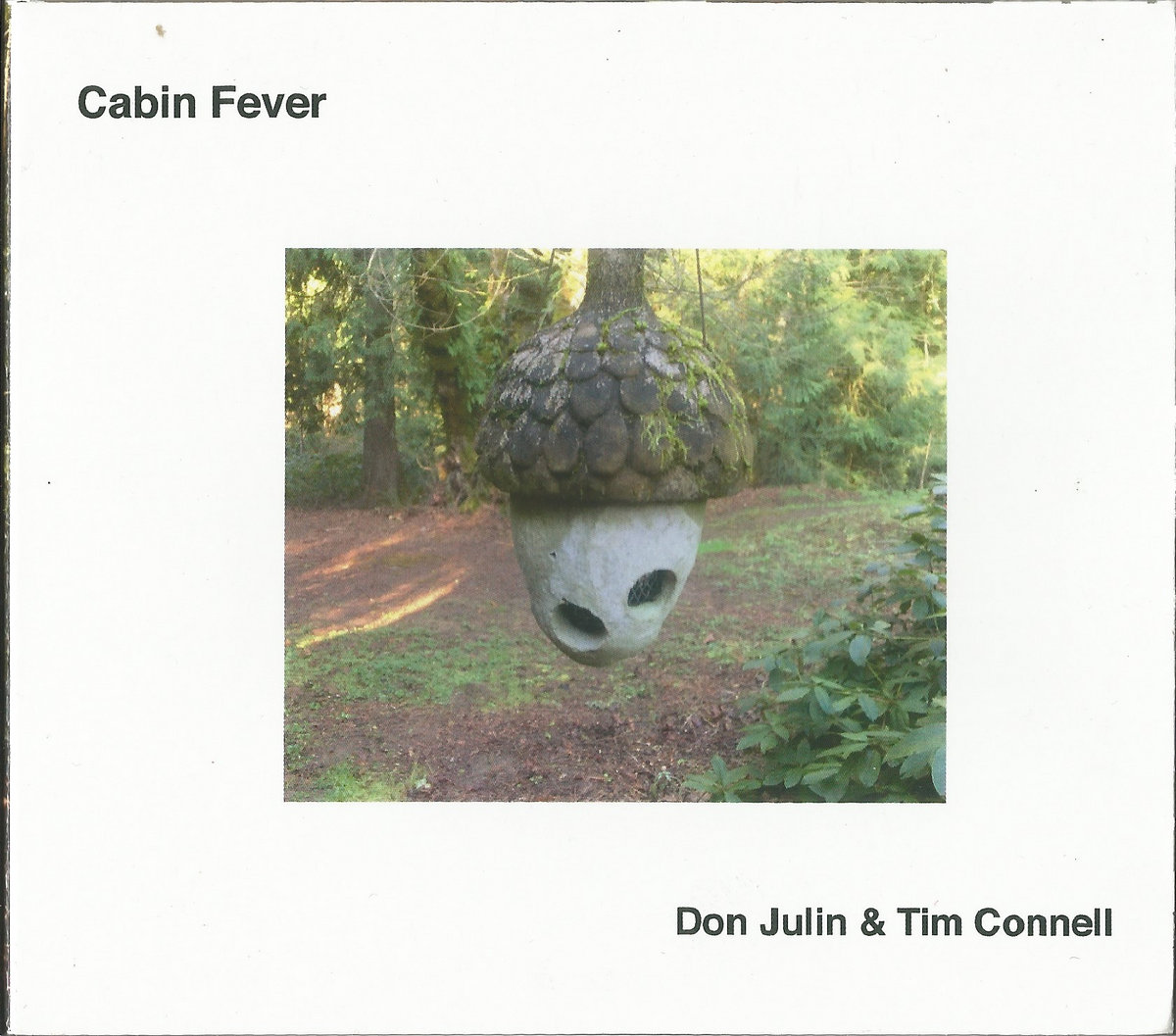 Cabin Fever | Don Julin & Tim Connell | Don Julin