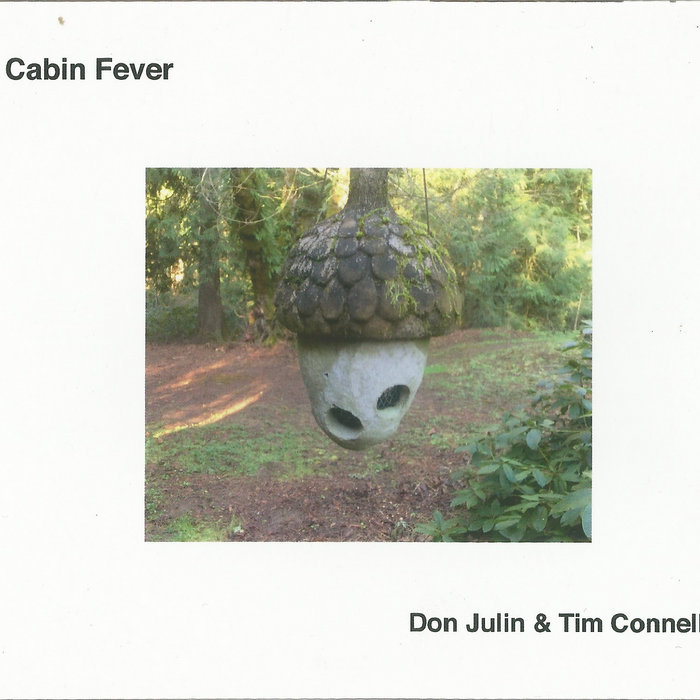Cabin Fever | Don Julin & Tim Connell | Don Julin