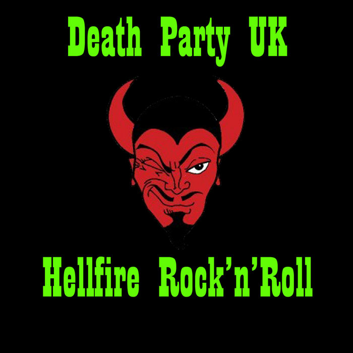 Hellfire Rock'n'Roll | Death Party UK