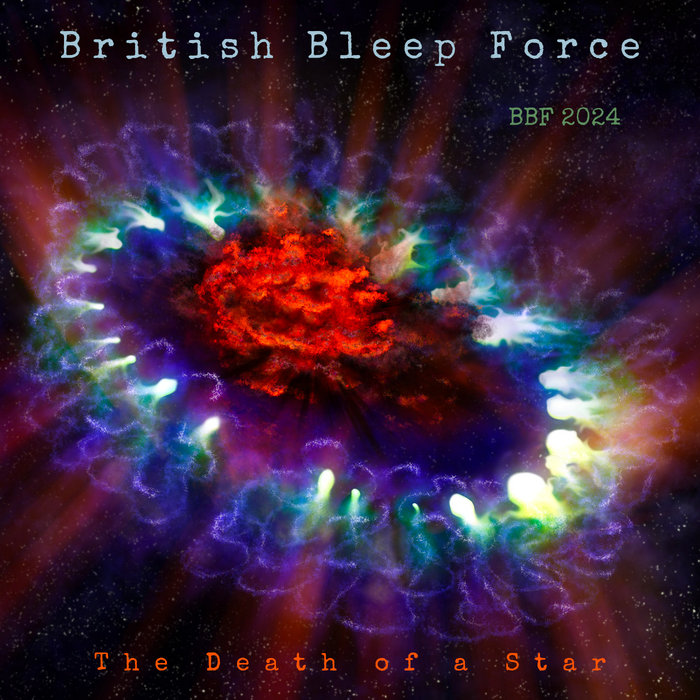 The Death of a Star | British Bleep Force | The Originators