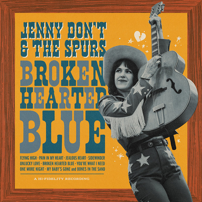 Broken Hearted Blue | Jenny Don't and the Spurs