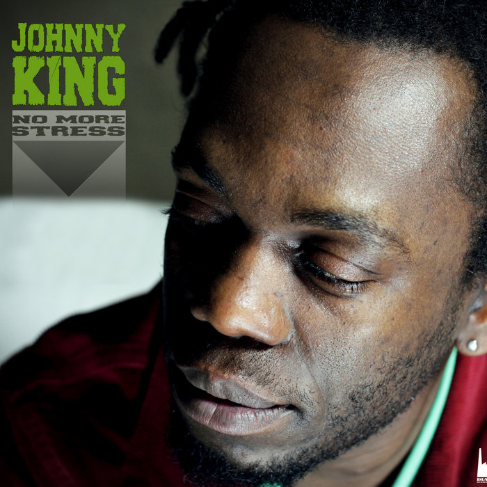 No more stress | Johnny king | Johnny King