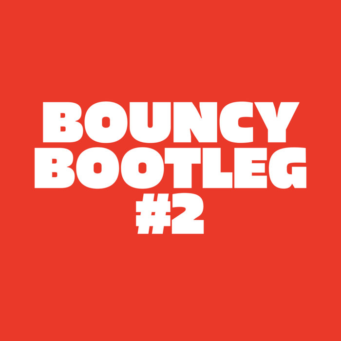 Paul Sirrell - Bouncy Bootleg #2 | Paul Sirrell