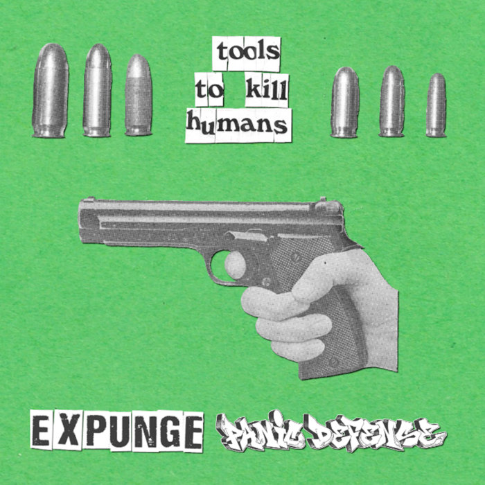 Tools to Kill Humans [HFY-025] | EXPUNGE / PANIC DEFENSE | HFY! Records