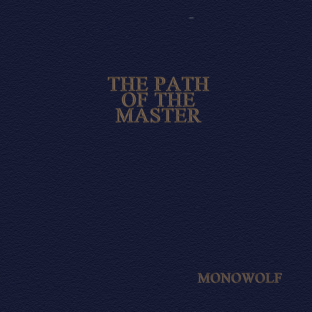 The Path of the Master | Monowolf | Black Ring Rituals Records