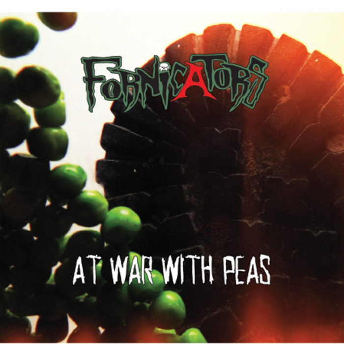 At war with peas | Fornicators