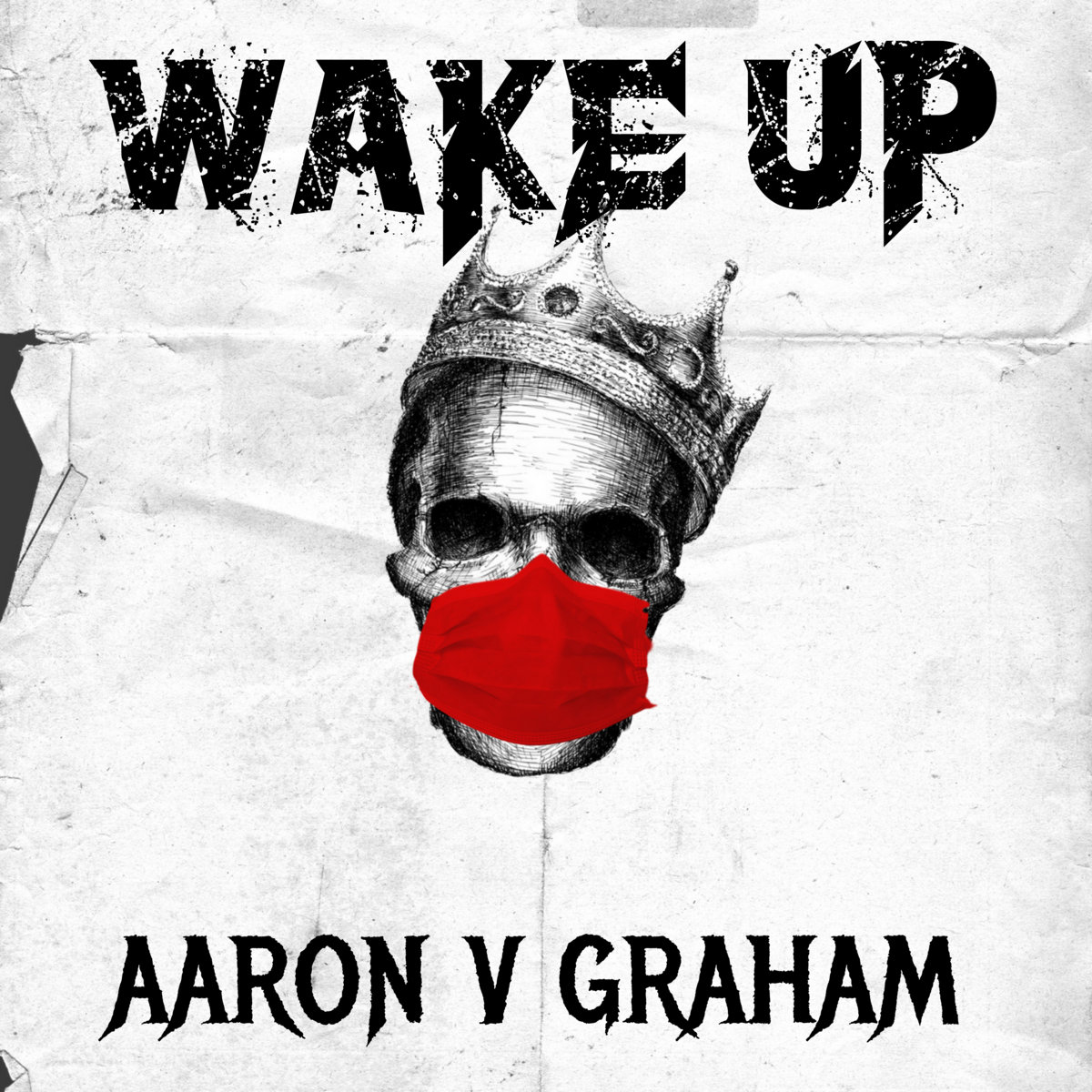 Wake Up | Aaron V Graham