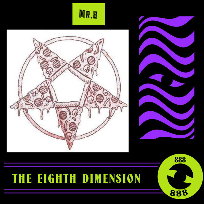 The Eighth Dimension | Mr.8