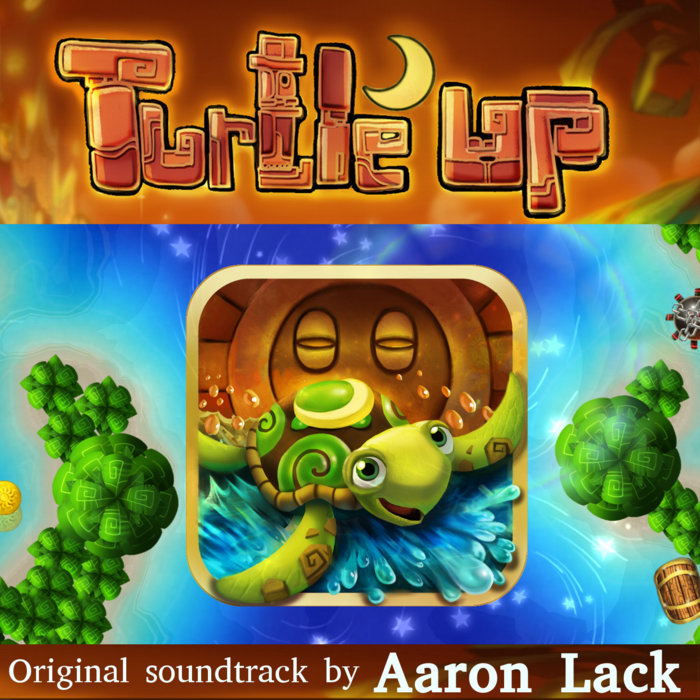 Turtle Up Original Soundtrack | Aaron Lack