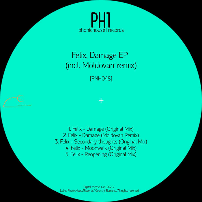[PNH048] Felix, Damage EP (incl. Moldovan remix) | PhonicHouse1 Records