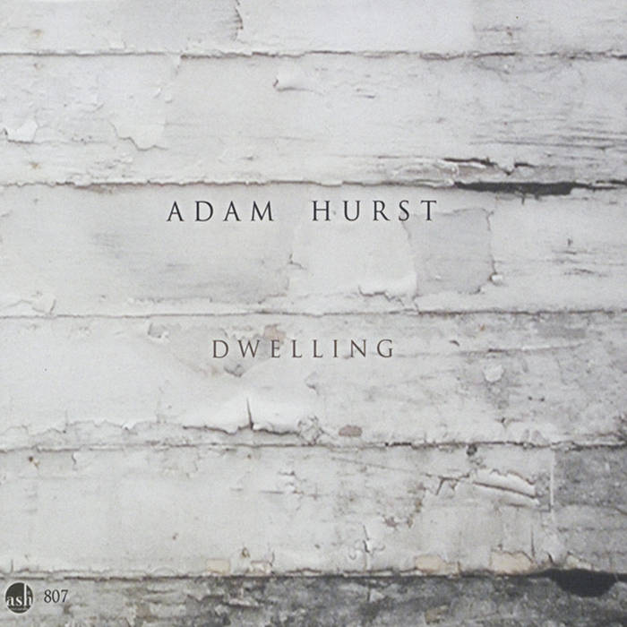 Dwelling | Adam Hurst