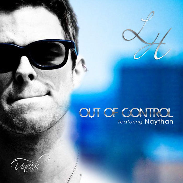 Out Of Control | Lewis Hensley | Uneek Music