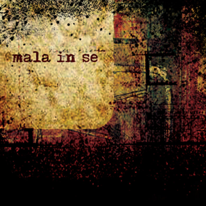 mala in se | Mala In Se