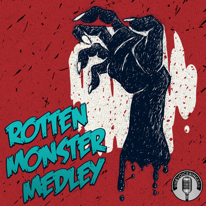 Rotten Monster Medley | One Voice Singers