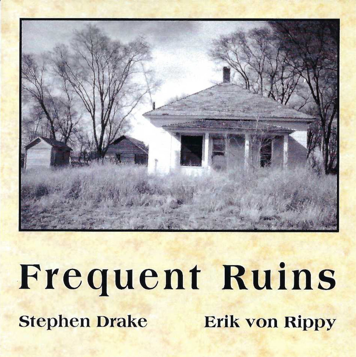 Frequent Ruins | Stephen Drake and Erik Von Rippy | Rip Smops