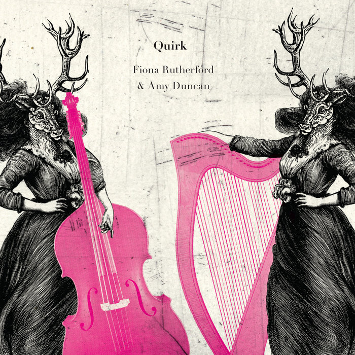 Quirk | Fiona Rutherford & Amy Duncan | Fiona Rutherford