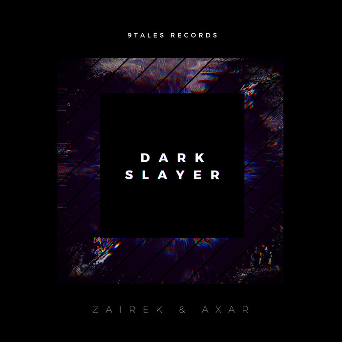 Dark Slayer EP | Zairek & Axar