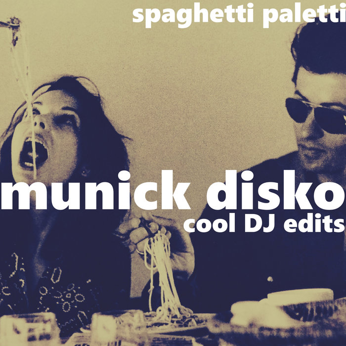 Spaghetti Paletti | MUNICK DISKO EDITS